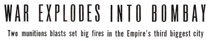 LIFE - May 22, 1944 - War Explodes Into Bombay